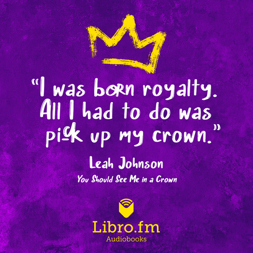 You Should See Me in a Crown Audiobook | Libro.fm